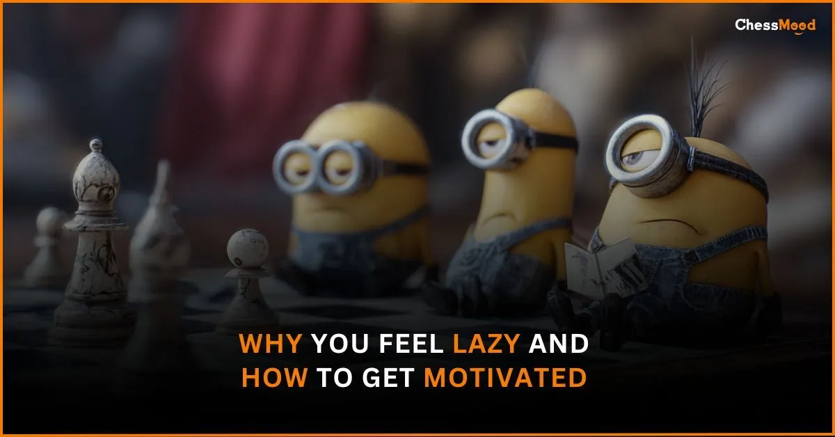Why You Feel Lazy and How to Get Motivated [Talk to Your Minions]